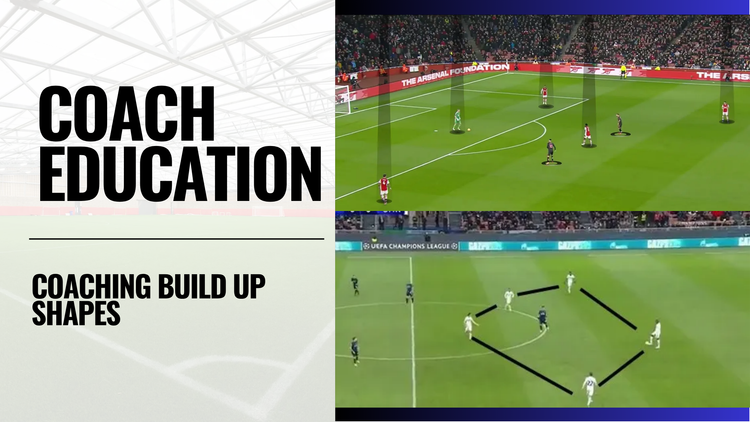 How to Coach Build Up Shapes – Coach Notes